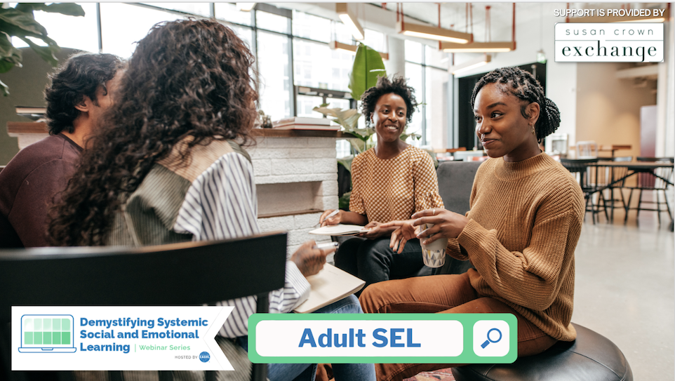 Demystifying Systemic Social and Emotional Learning: Adult SEL - CASEL
