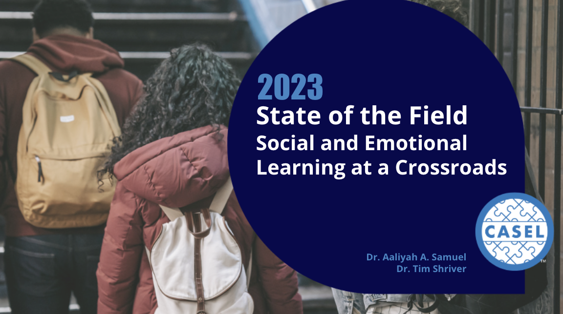 State of the SEL Field 2023: 4 Pivots for the Road Ahead - CASEL